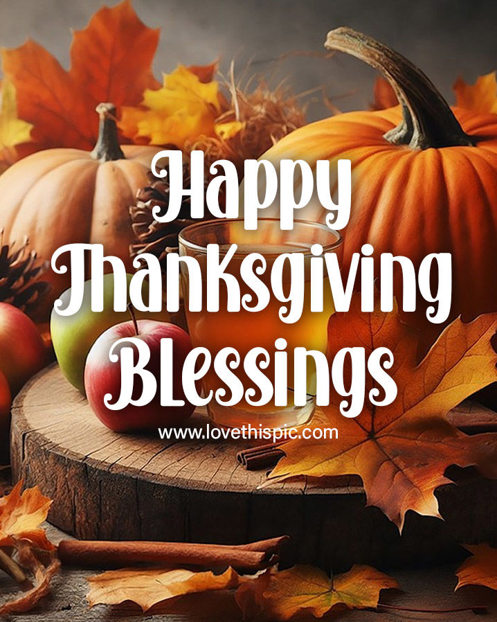 Fall Happy Thanksgiving Blessings Pictures, Photos, and Images for Facebook, Tumblr, Pinterest ...