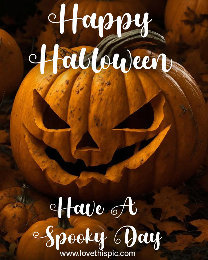 Happy Halloween, Have A Spooky Day Pictures, Photos, and Images for ...