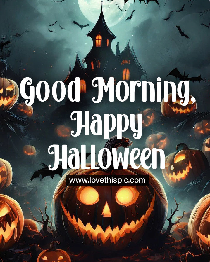 Bats And Jack O Lanterns - Good Morning, Happy Halloween Pictures ...