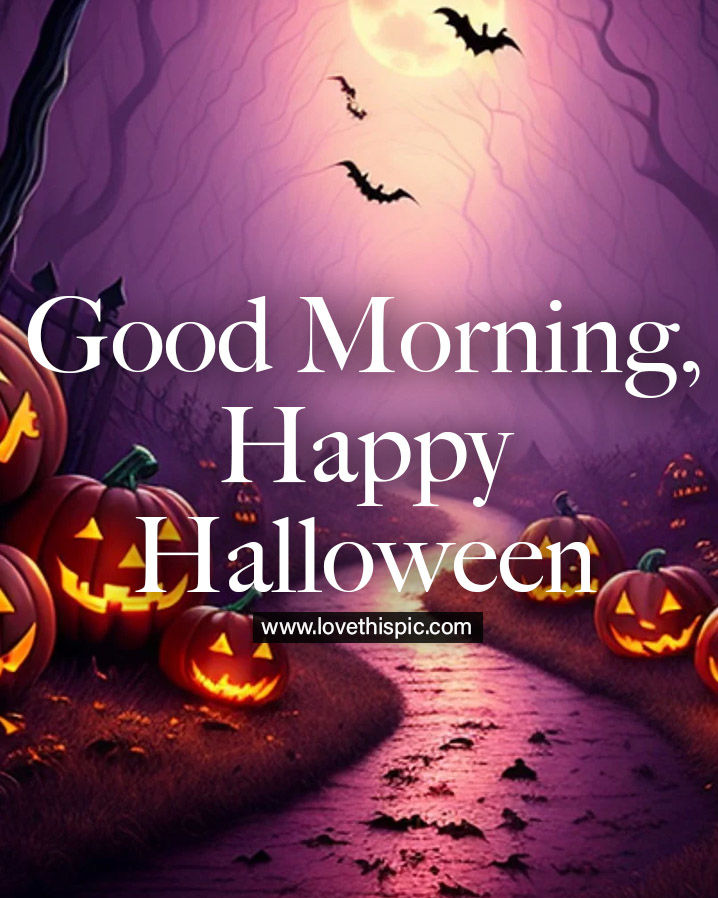 Good Morning, Happy Halloween Pictures, Photos, and Images for Facebook ...