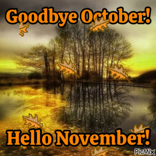 Goodbye October! Hello November! Pictures, Photos, and Images for ...