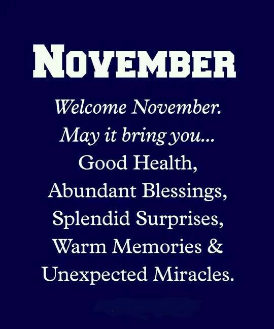 May November Bring You Good Health, Abundant Blessings, Splendid ...