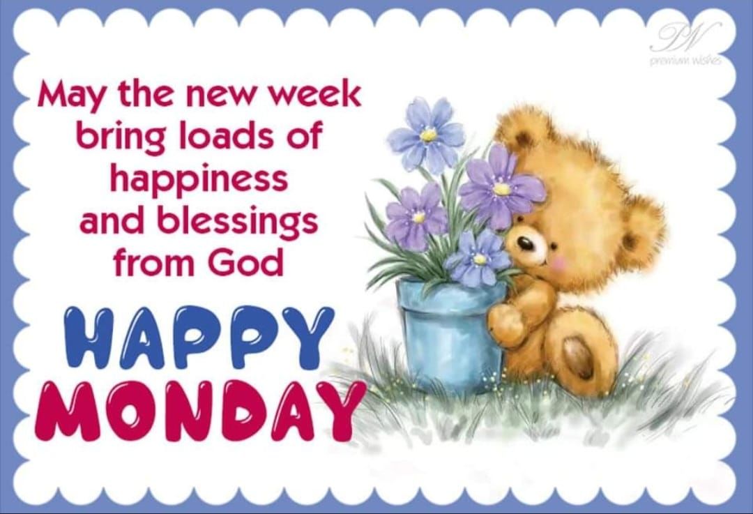 May The Week Bring Loads Of Happiness And Blessings From God. Happy ...