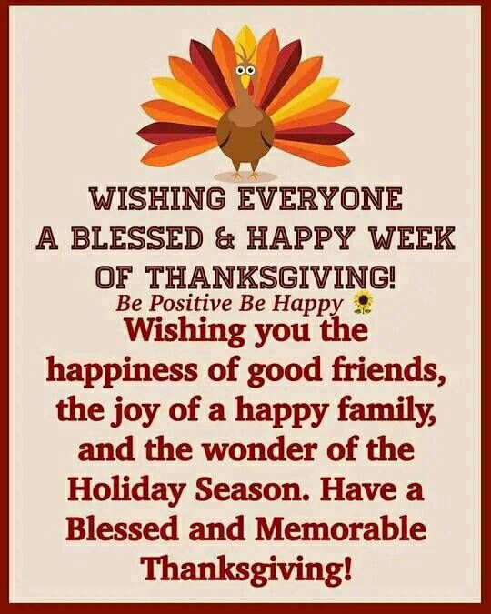 Wishing Everyone A Very Blessed And Happy Week Of Thanksgiving Pictures ...