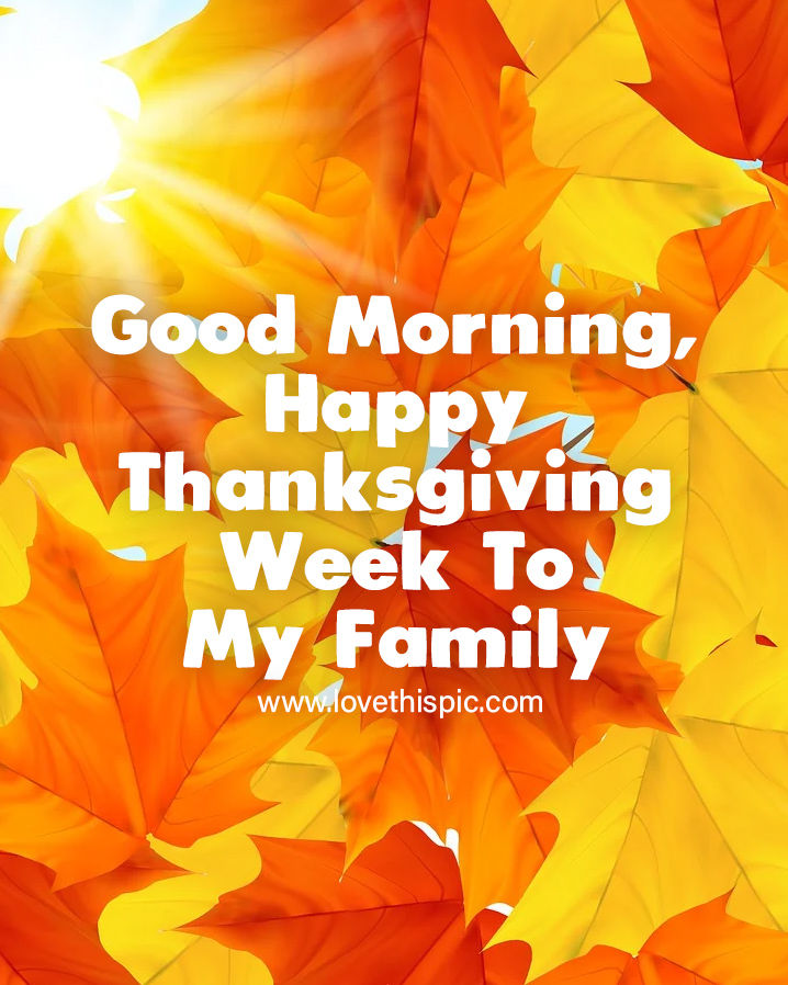 Thanksgiving Week To My Family Greeting Pictures, Photos, and Images ...