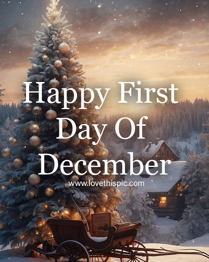 Happy First Day Of December Pictures, Photos, and Images for Facebook ...