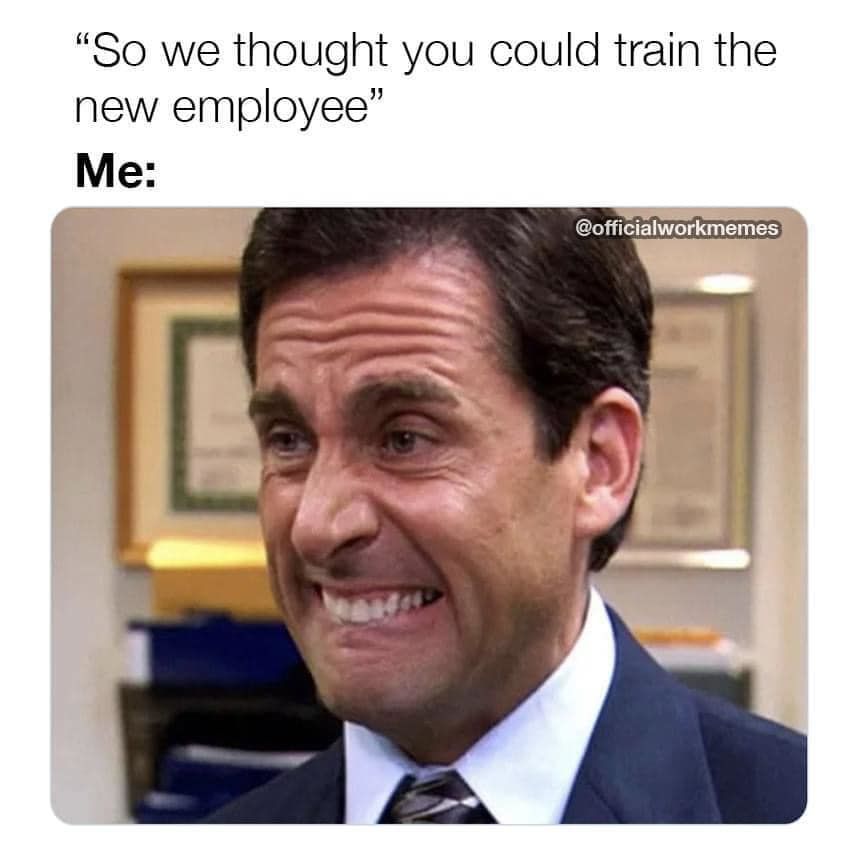 So We Thought You Could Train The New Employee Pictures, Photos, and ...