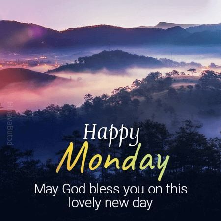 Happy Monday. May God Bless You On This Lovely New Day Pictures, Photos ...