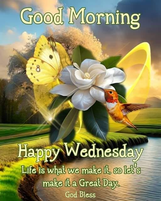 Life Is What We Make It, So Let's Make It A Great Day. Good Morning ...