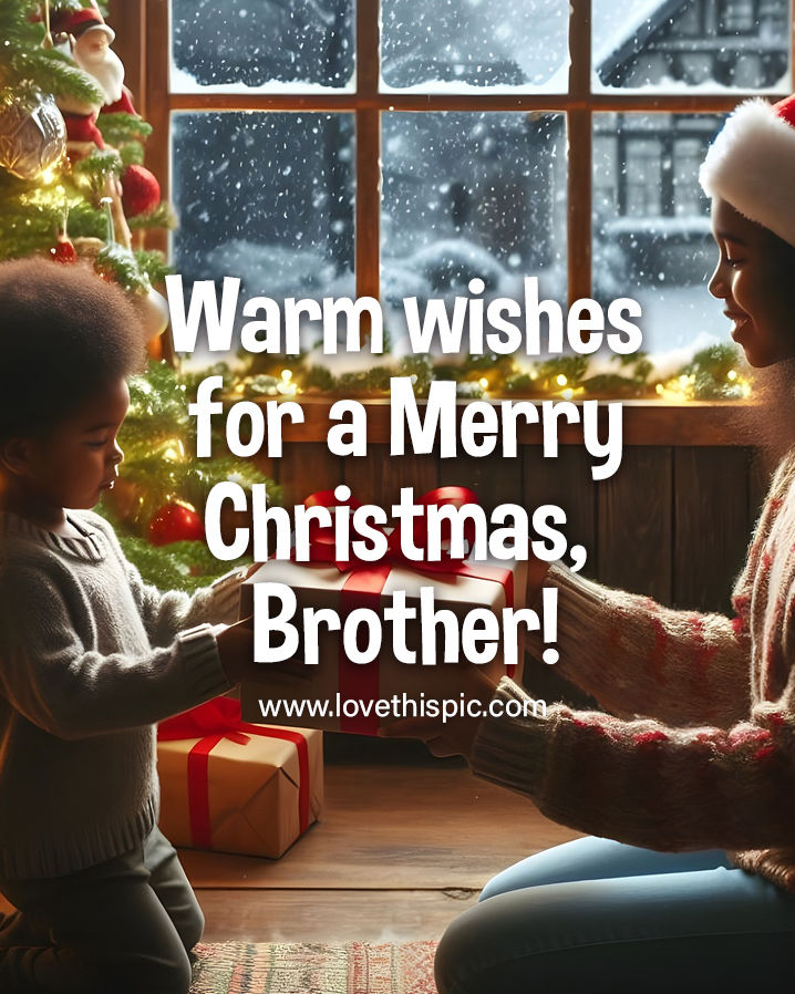 Warm Wishes For A Merry Christmas, Brother! Pictures, Photos, and ...