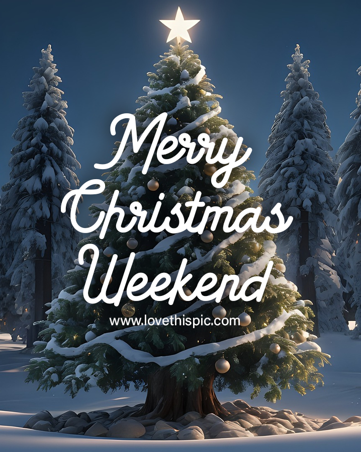 Merry Christmas Weekend Pictures, Photos, and Images for Facebook ...