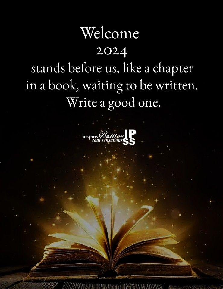 Welcome 2024, It Stands Before Us, Like A Chapter In A Book, Waiting To ...