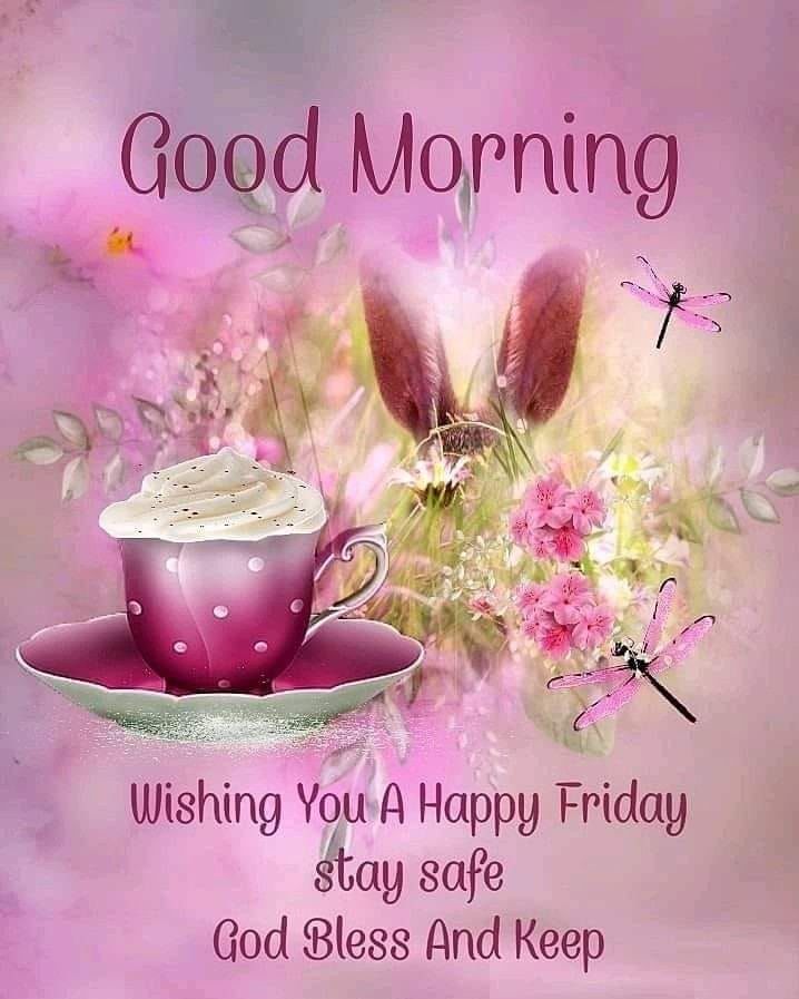 Happy Friday Wishes, Stay Safe Pictures, Photos, and Images for ...