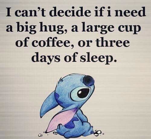 I Can't Decide If I Need A Big Hug, A Large Cup Of Coffee, Or Three ...