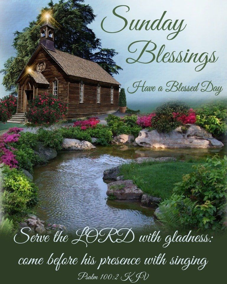 Sunday Blessings: Serve The Lord With Gladness Pictures, Photos, and ...