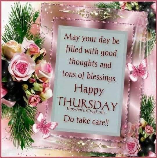Happy Thursday And Take Care Pictures, Photos, and Images for Facebook ...
