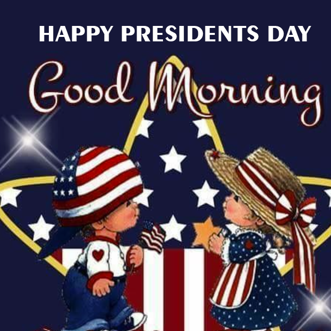 Cute Good Morning Happy Presidents Day Pictures, Photos, and Images for ...