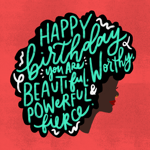 Happy Birthday; You Are Beautiful, Worthy, Powerful & Fierce Pictures ...