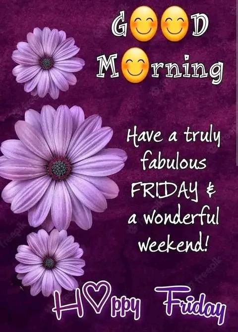Have A Truly Fabulous Friday & A Wonderful Weekend Pictures, Photos, and Images for Facebook ...