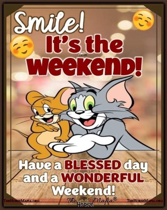 Tom And Jerry Smile Its The Weekend Pictures, Photos, and Images for ...