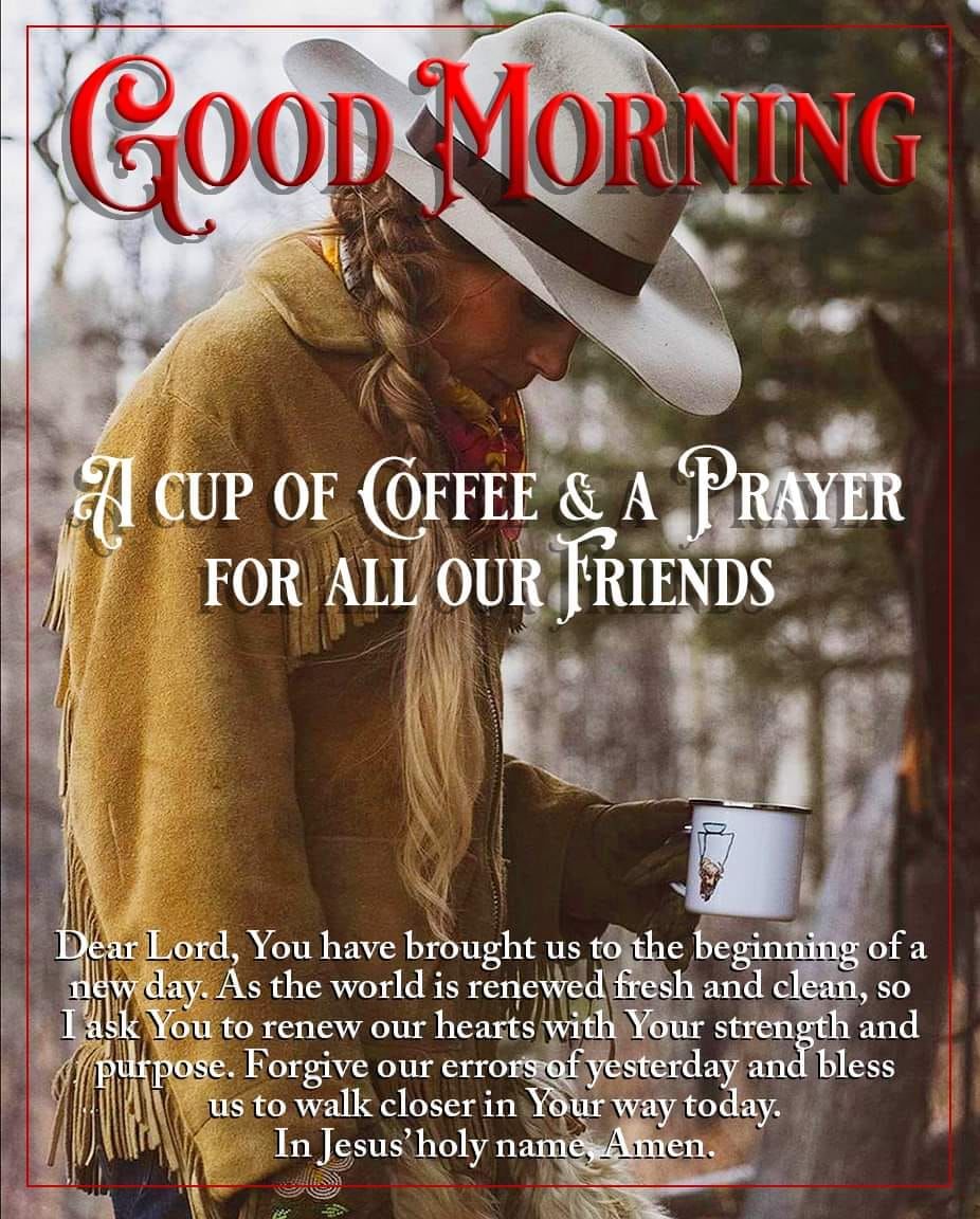 A Cup Of Coffee And A Prayer For All Our Friends. Good Morning Pictures ...