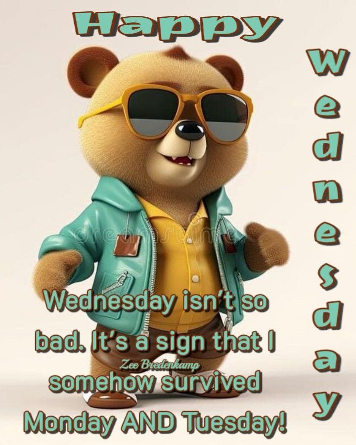 Happy Wednesday Bear Quote. Wednesday Isnt So Bad Pictures, Photos, and ...
