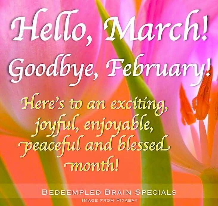 Hello, March! Goodbye February! Pictures, Photos, and Images for ...