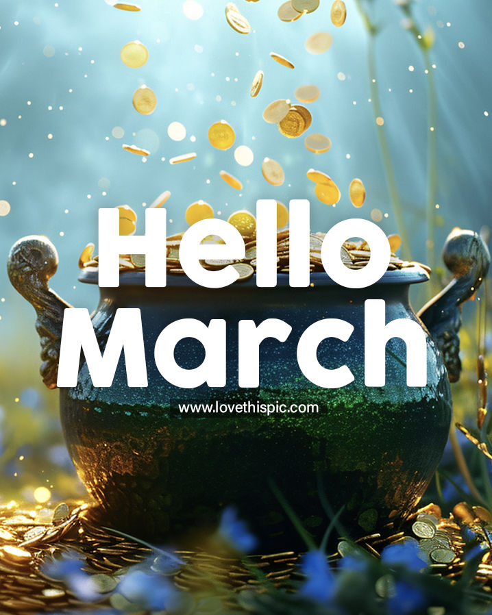 Pot O Gold - Hello March Pictures, Photos, and Images for Facebook ...