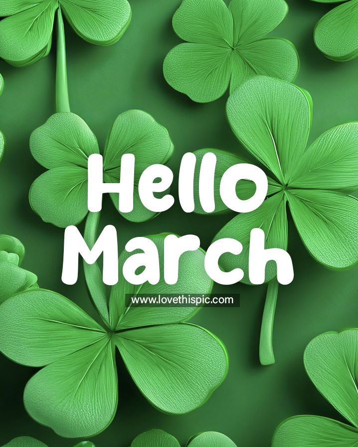 Hello March Green Clover Quote Pictures, Photos, and Images for ...