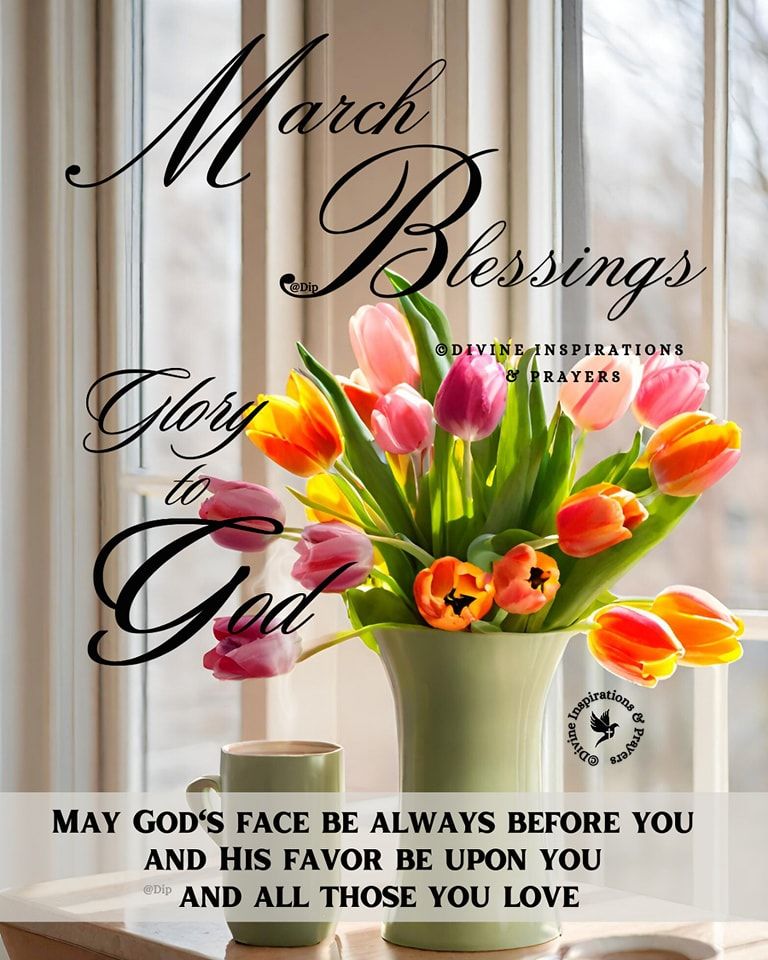 March Blessings Glory To God Pictures, Photos, and Images for Facebook ...