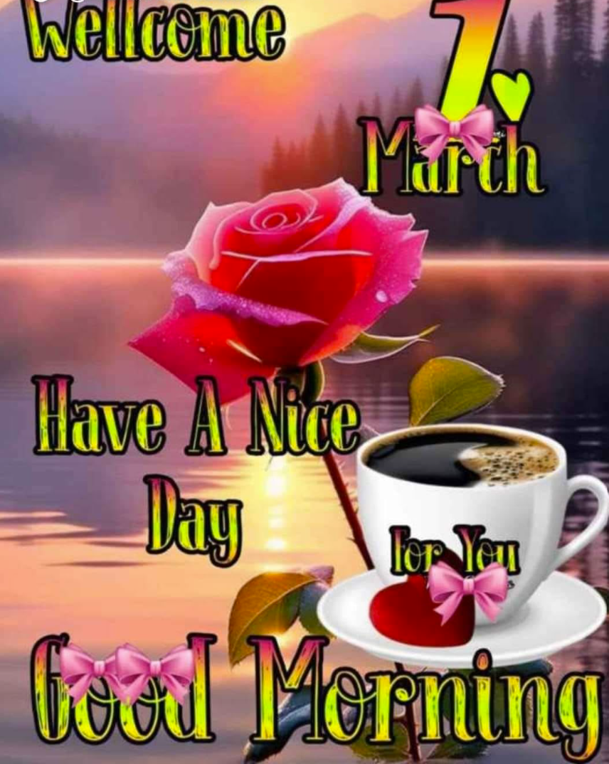 Welcome March 1 Have A Nice Day Good Morning Pictures, Photos, and ...