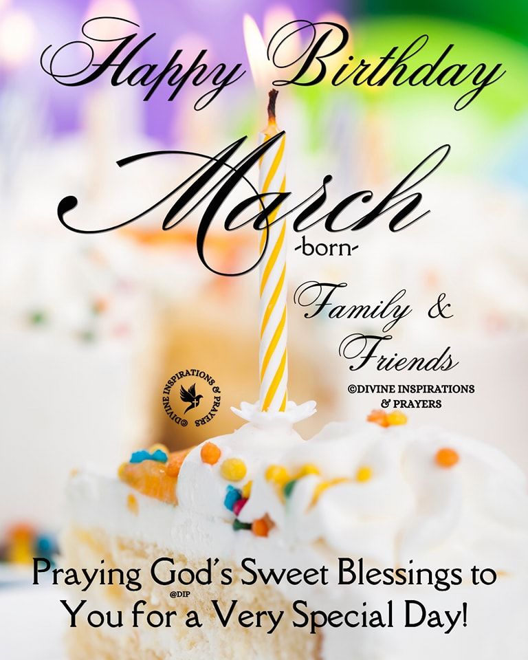 Happy Birthday March To My Family And Friends Pictures, Photos, and ...