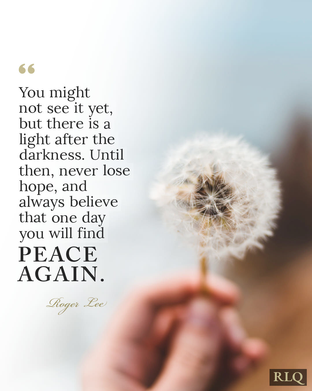 You Might Not See It Yet, But There Is A Light After The Darkness ...