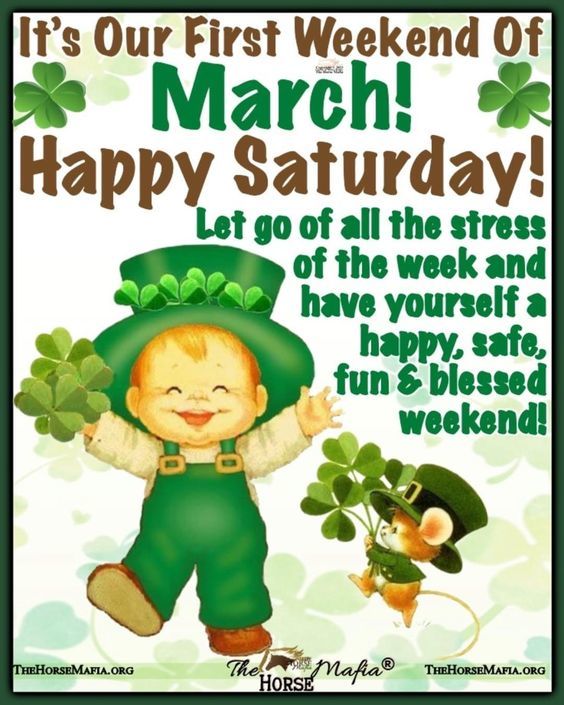 Its Our First Weekend Of March. Happy Saturday Pictures, Photos, and ...
