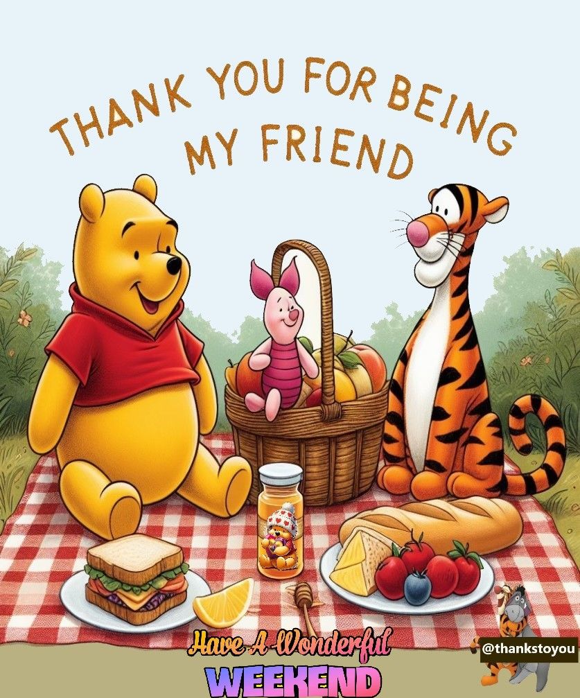 Thank You For Being My Friend, Have A Wonderful Weekend Pictures ...