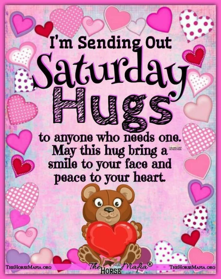 Im Sending Saturday Hugs To Bring A Smile To Your Face Pictures, Photos ...