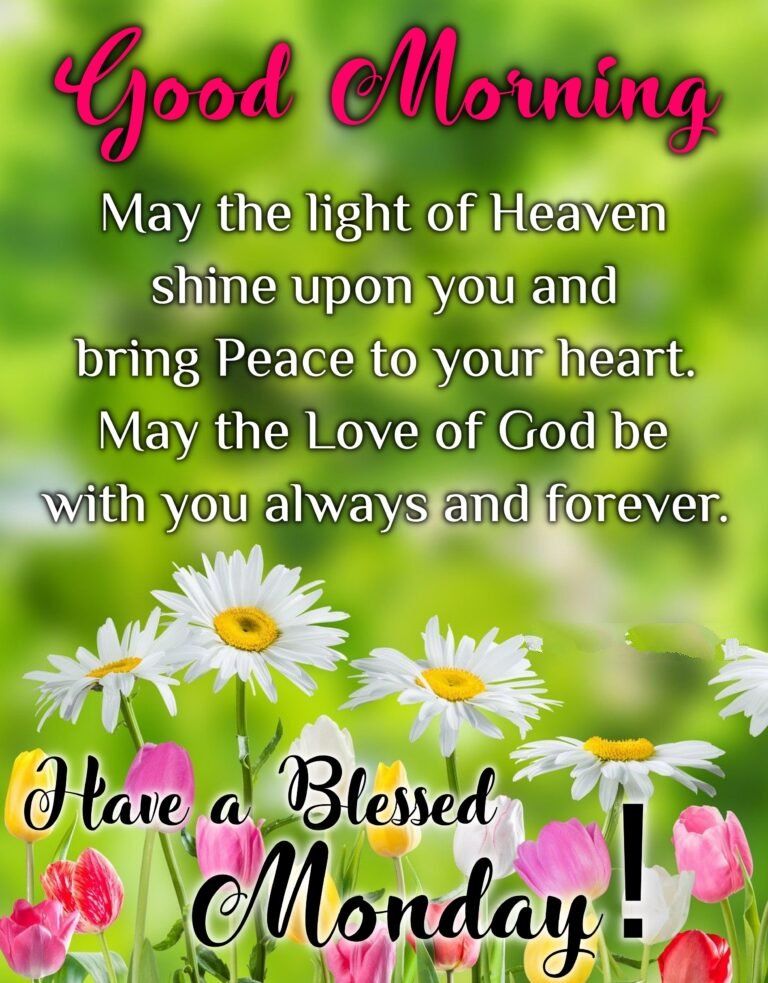 Good Morning. May The Light Of Heaven Shine Upon You And Bring Peace To ...