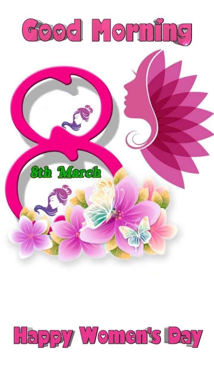 Good Morning 8th Of March Happy Women's Day Pictures, Photos, and ...