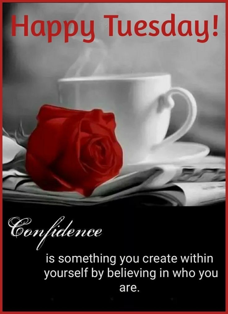 Happy Tuesday Confidence Quote Pictures, Photos, and Images for ...