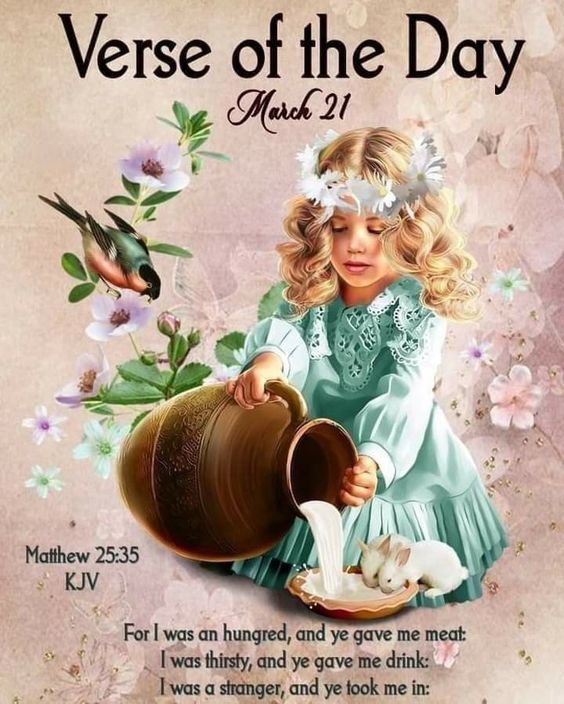 Matthew 25:35 March 21 Pictures, Photos, and Images for Facebook, Tumblr, Pinterest, and Twitter