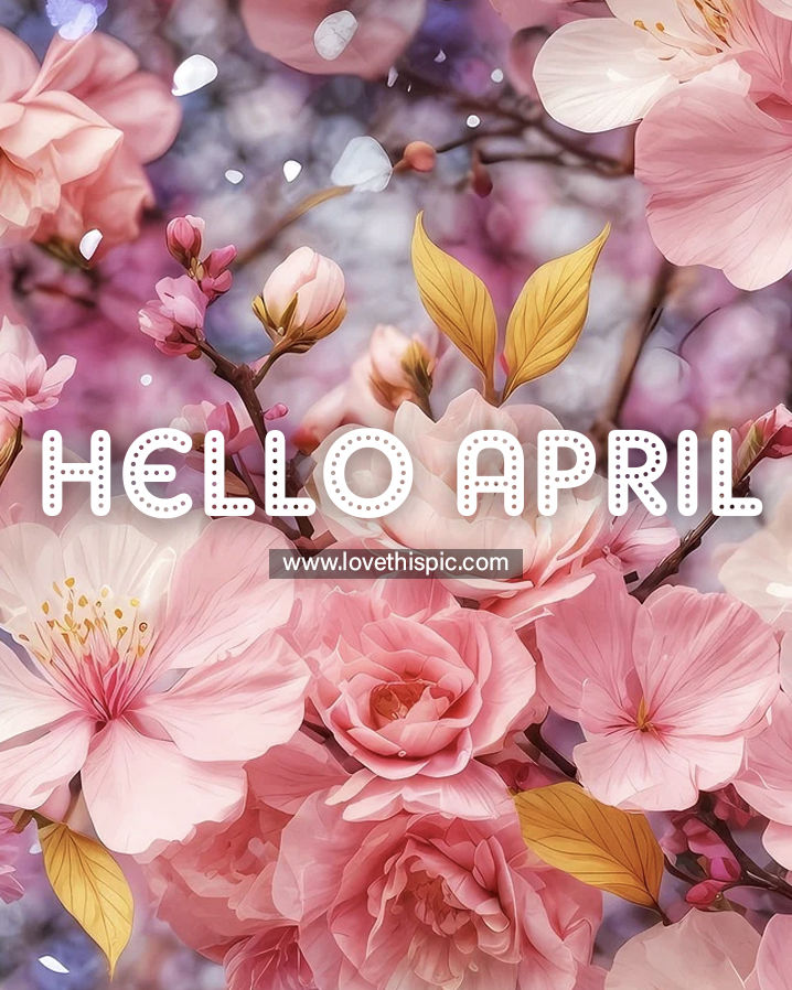 Cute Hello April Greeting With Flower Background Pictures, Photos, and ...