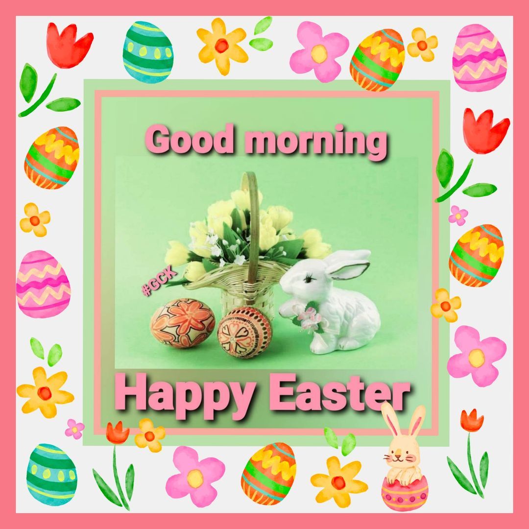 Good Morning, Happy Easter Pictures, Photos, and Images for Facebook ...