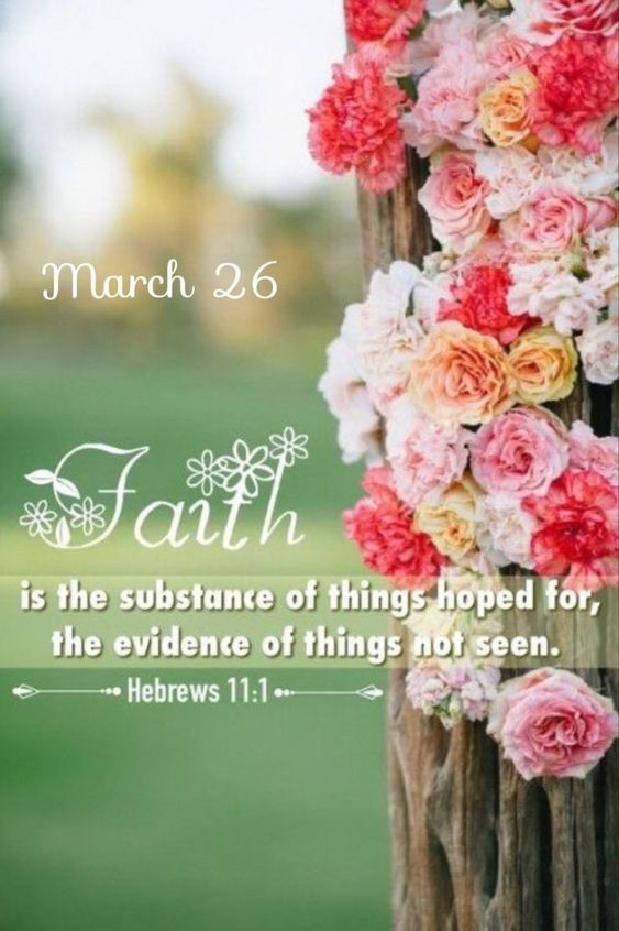 March 26 Hebrews 11:1 Pictures, Photos, and Images for Facebook, Tumblr ...
