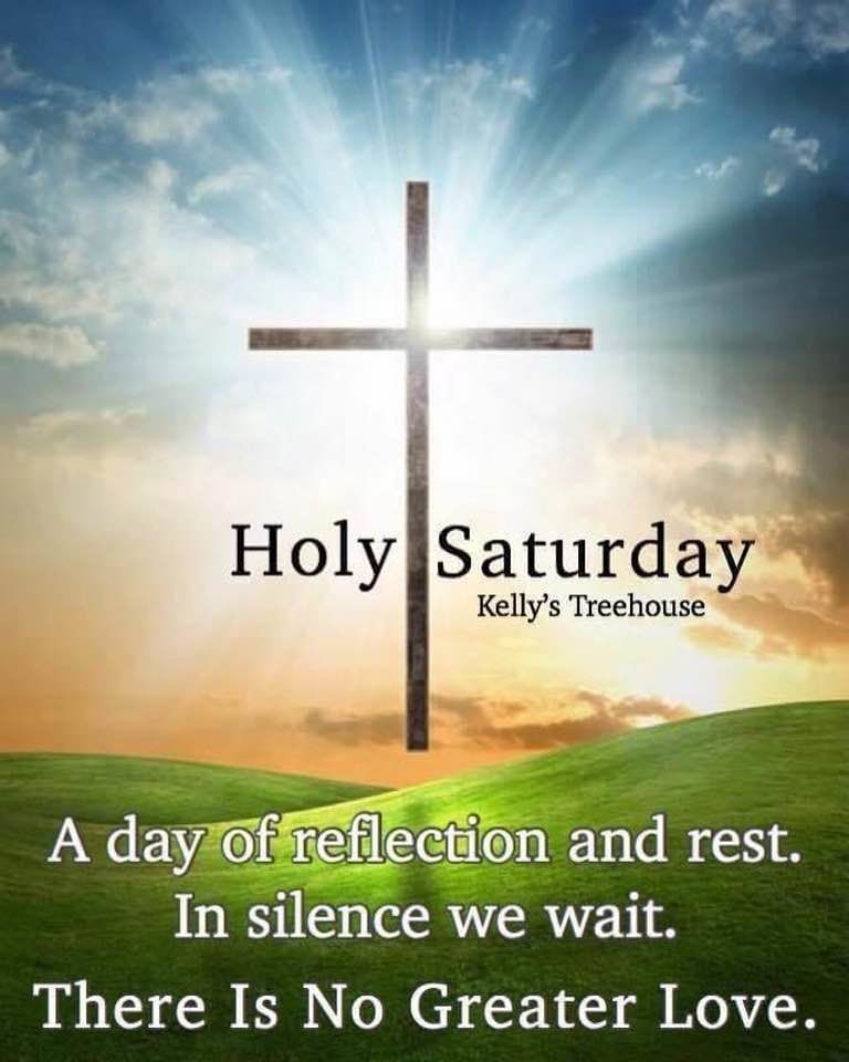 Holy Saturday: A Day Of Reflection And Rest. In Silence We Wait. There ...