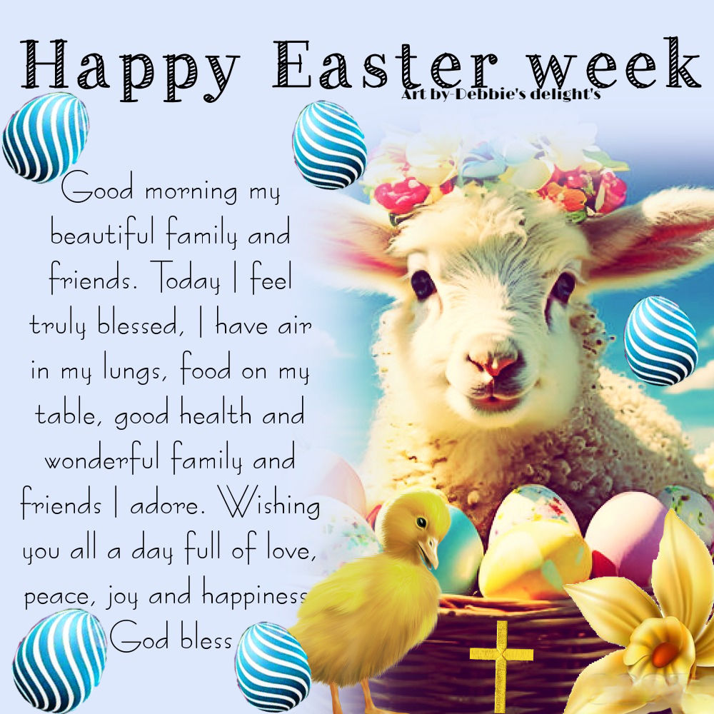 Good Morning Happy Easter Week Pictures, Photos, and Images for ...