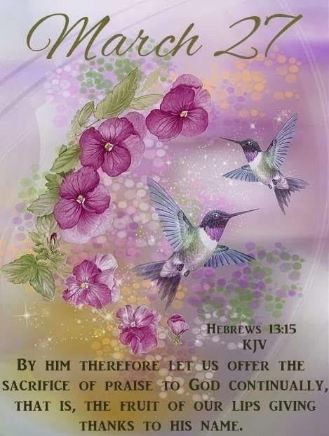 Hebrews 13:15 March 27 Bible Verse Pictures, Photos, and Images for ...