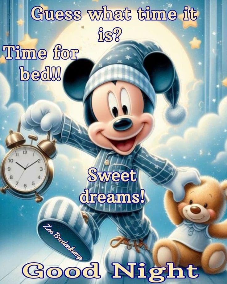 Guess What Time It Is? Time For Bed! Good Night & Sweet Dreams Pictures ...