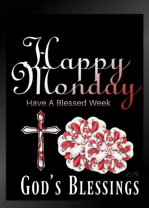 Happy Monday, God's Blessings Pictures, Photos, and Images for Facebook ...