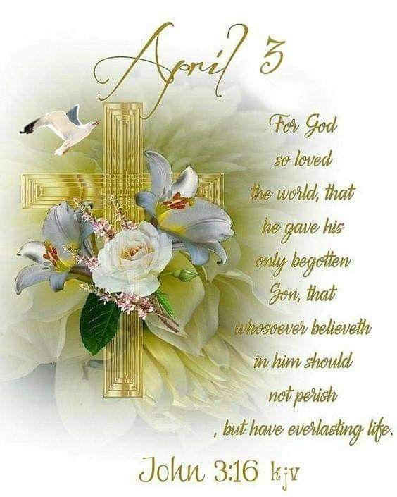 John 3:16 April 3 Quote Pictures, Photos, and Images for Facebook ...