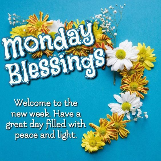 Have A Blessed Monday Quotes